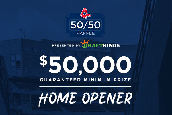 2020 Home Opener Raffle: $50,000 Guaranteed Jackpot! - Red Sox Foundation